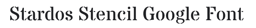 11 Best Google Stencil Fonts - Examples & Ideas