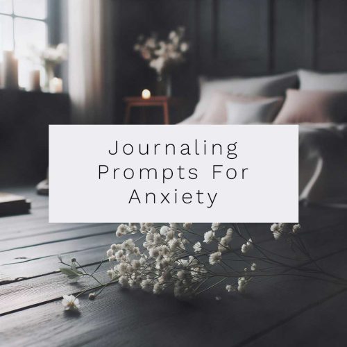 85+ Journal Prompts For Anxiety (Affirmations Included!)