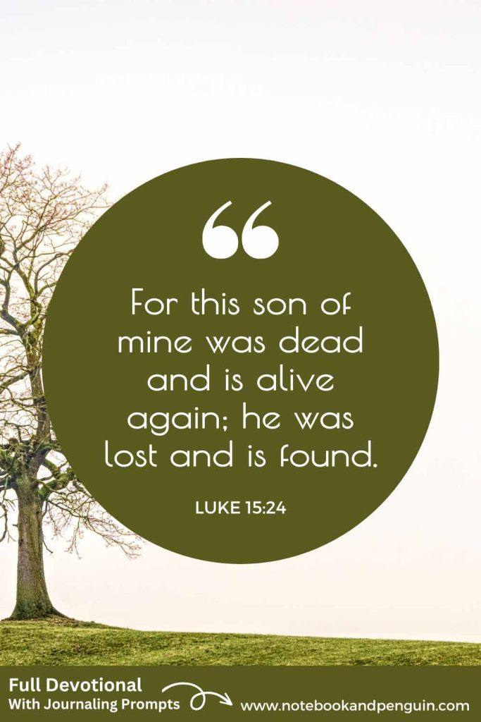 Daily Devotional: Luke 15:24 (The Prodigal Son)