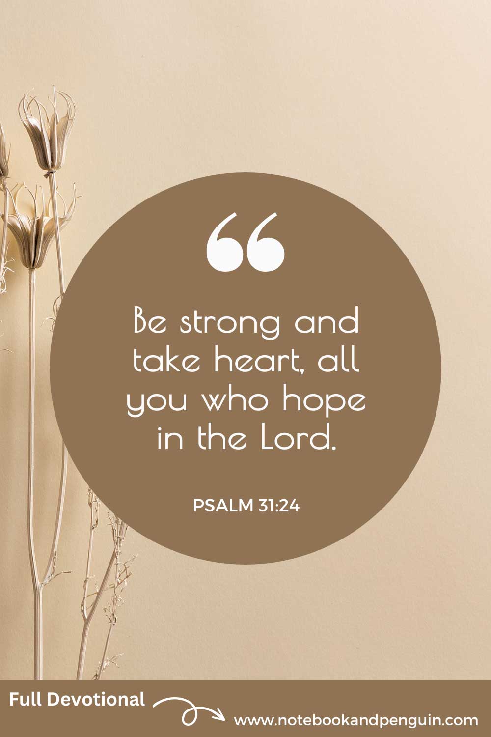 Daily Devotional: Psalm 31:24 (Trusting God In Tough Times)