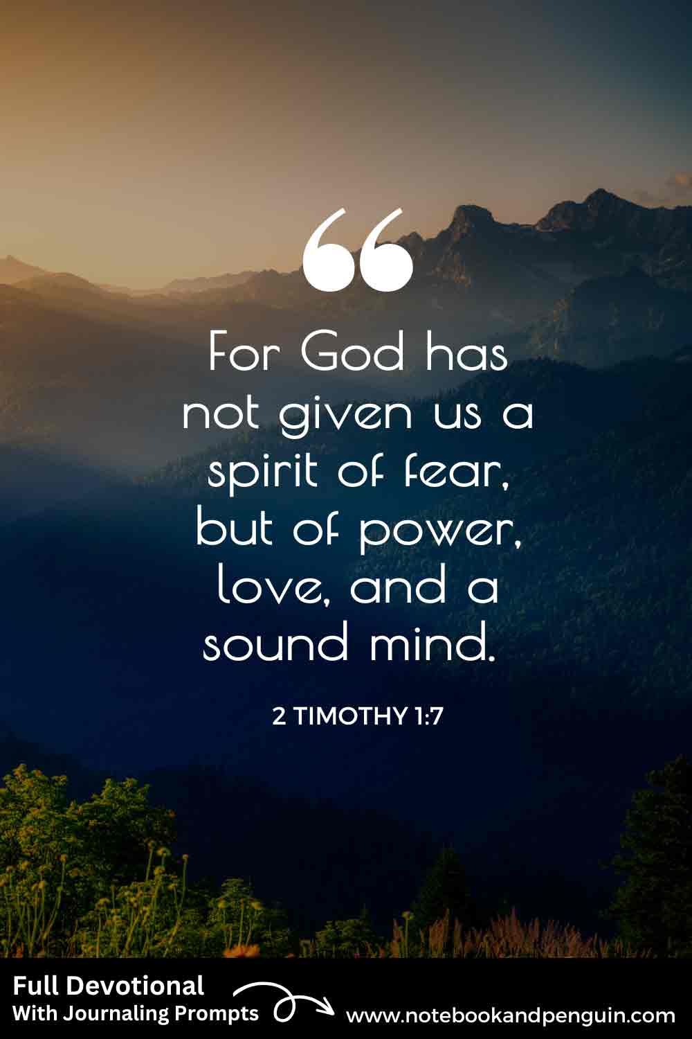 Devotional: Fear Doesn't Come From God (2 Timothy 1:7)