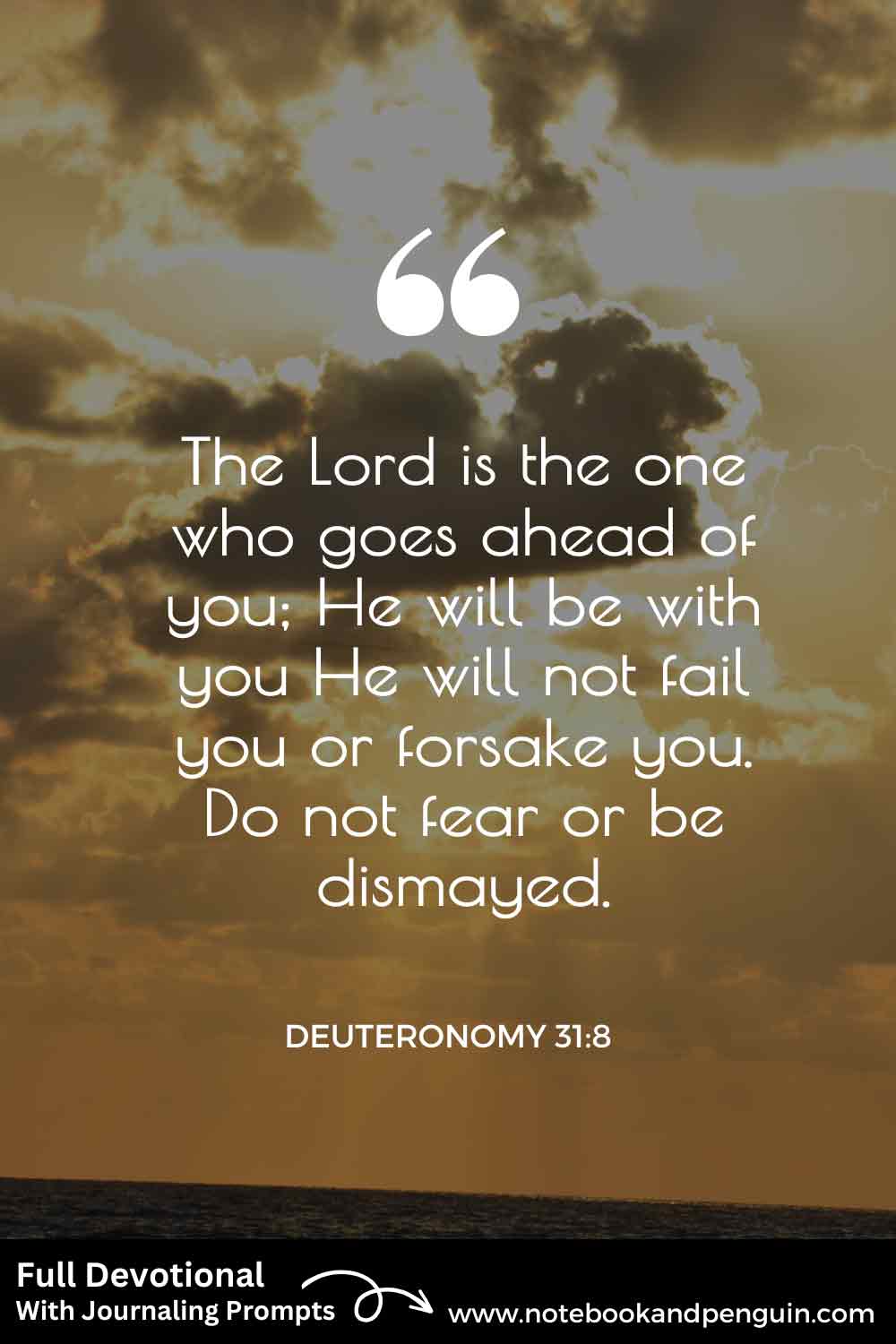 Devotional: God Is Going Ahead Of You (Deuteronomy 31:8)