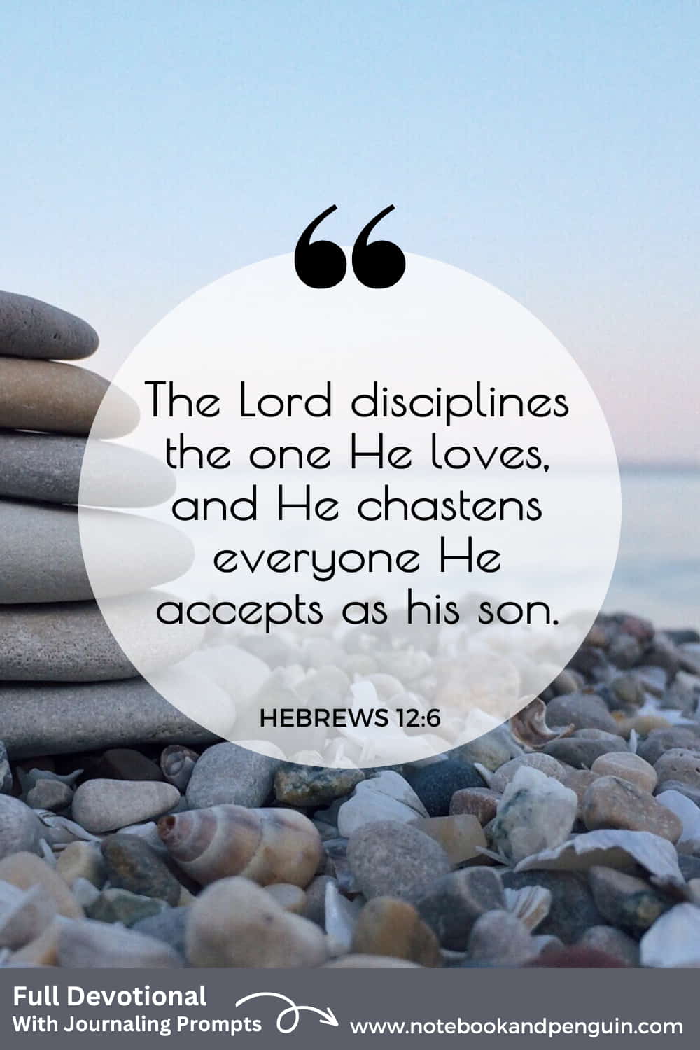 Devotional: Hebrews 12:6 (God Corrects Those He Loves)