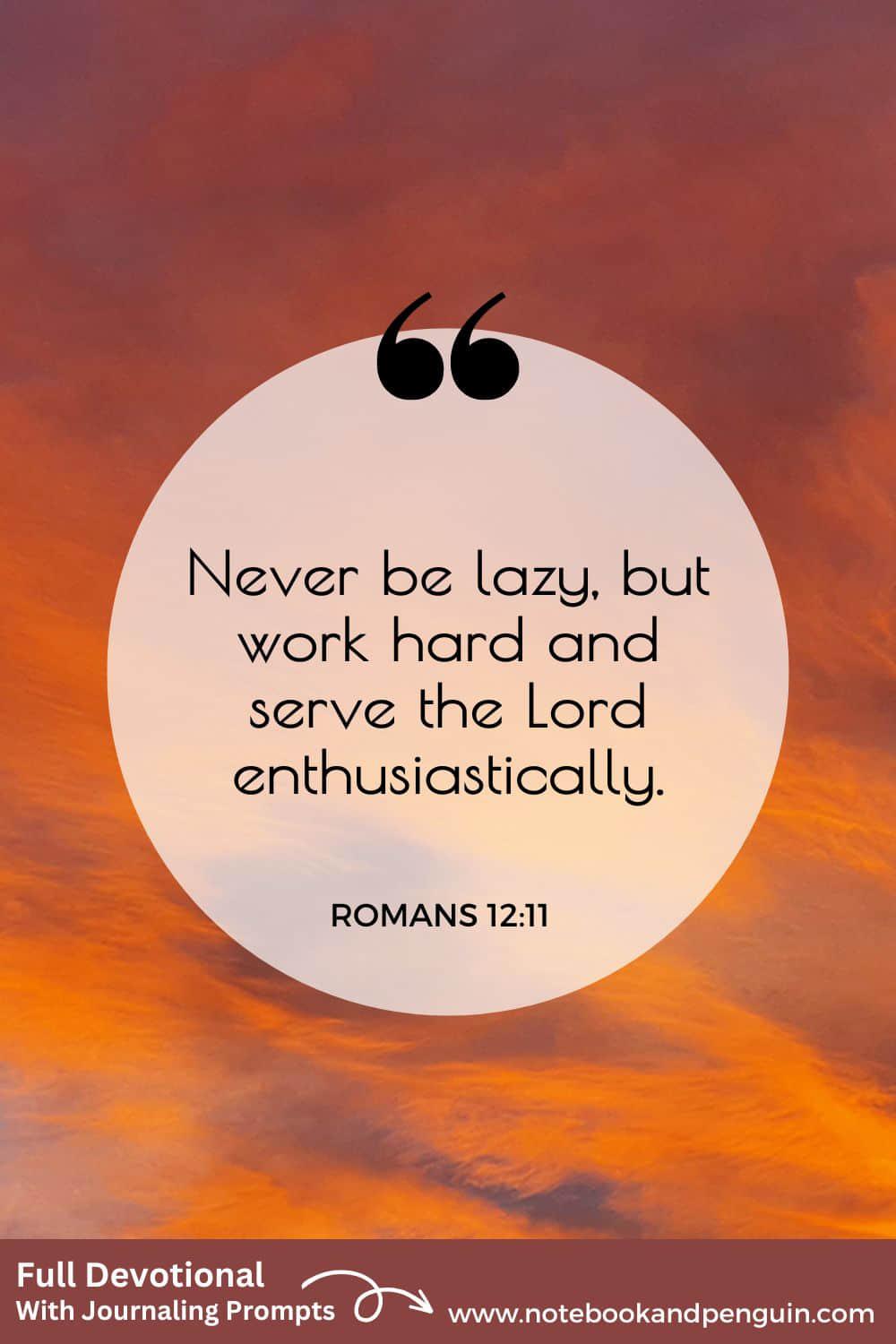 Devotional: Romans 12:11 (Faith In Your Work)