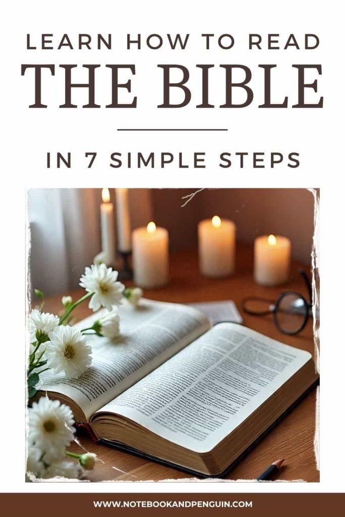 How To Read The Bible For Beginners: 7 Easy Steps To Get You Started