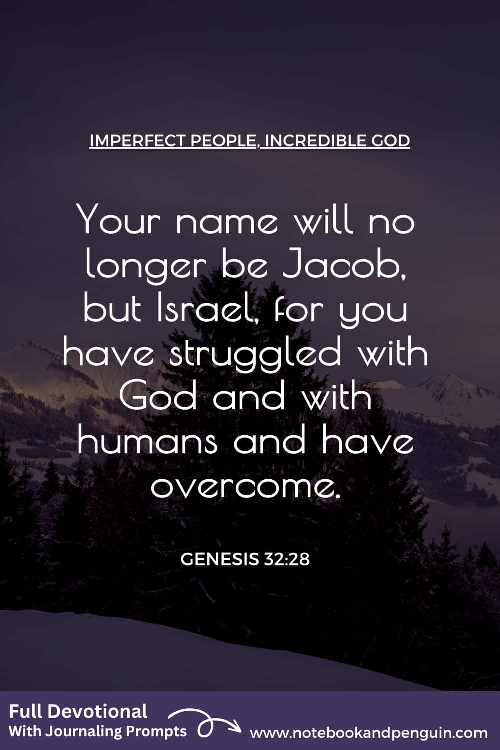 Jacob - From Deceiver To The Father Of Israel (Genesis 32:28)