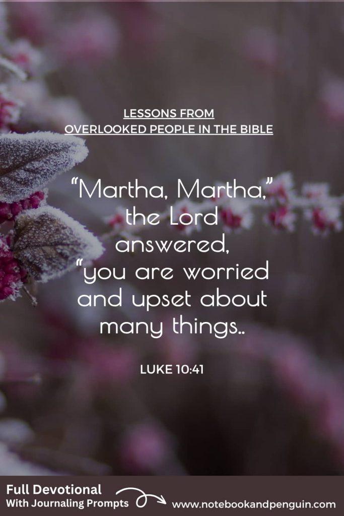 Martha: More Than Just The Busy Sister (Luke 10:41)