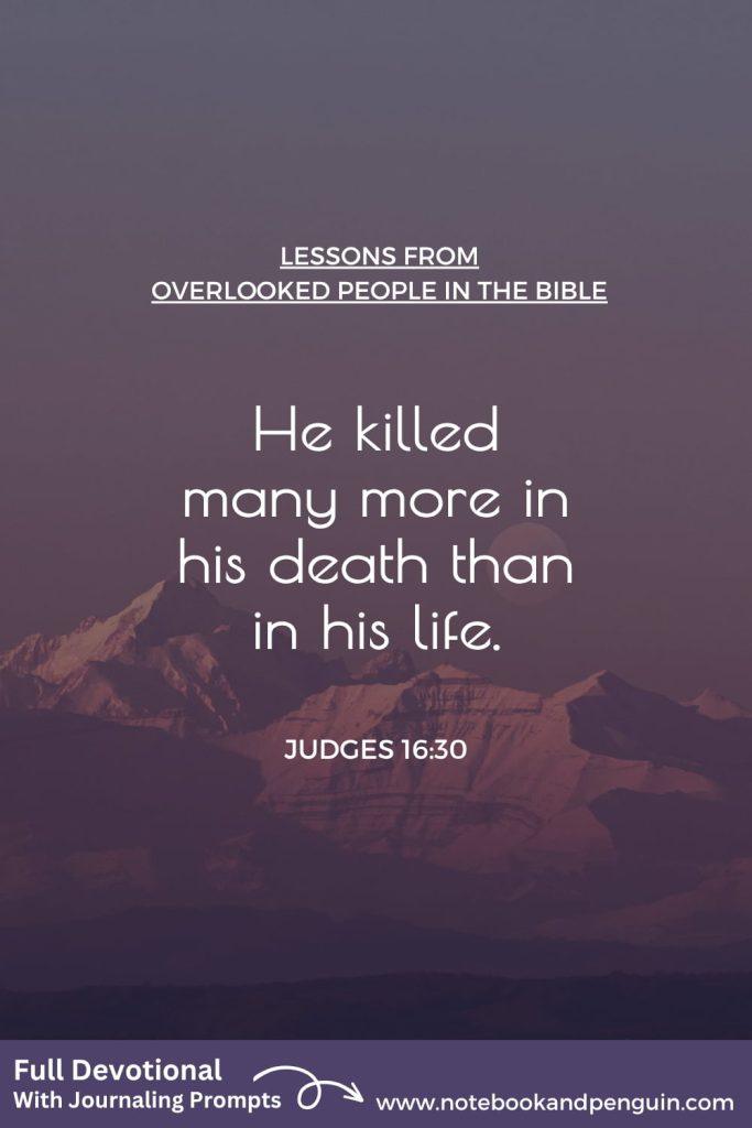 Samson: How God Used Him Despite His Failures (Judges 16:30)