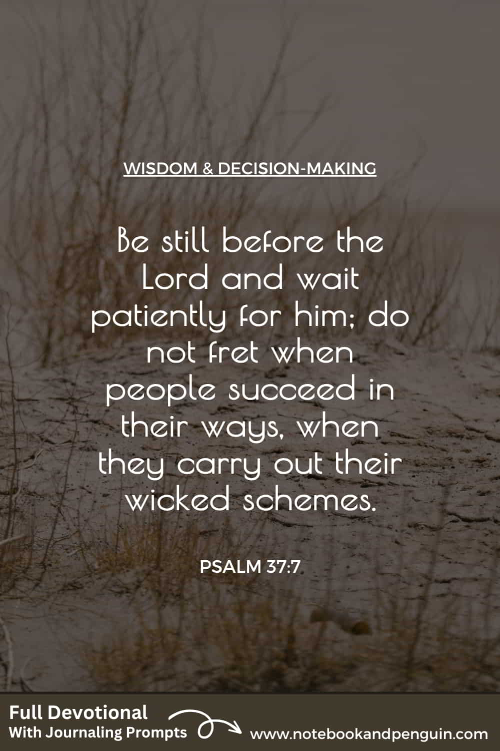 Lessons On Waiting And Being Still From Psalm 37:7