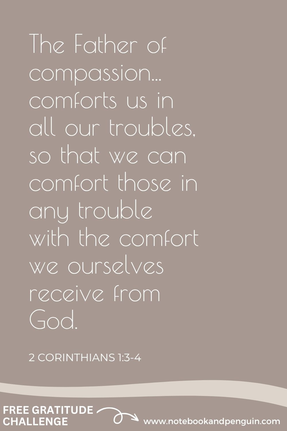 Gratitude Challenge Day 10: God's Comfort | 2 Corinthians 1:3-4
