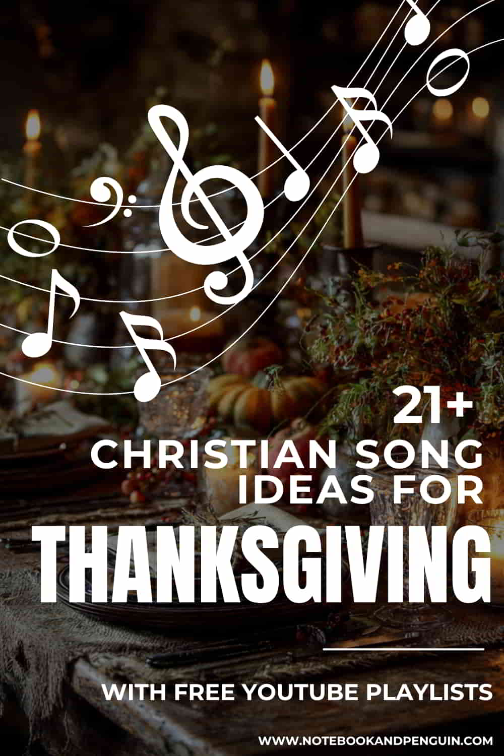 21+ Beautiful Christian Thanksgiving Songs (With Playlists)
