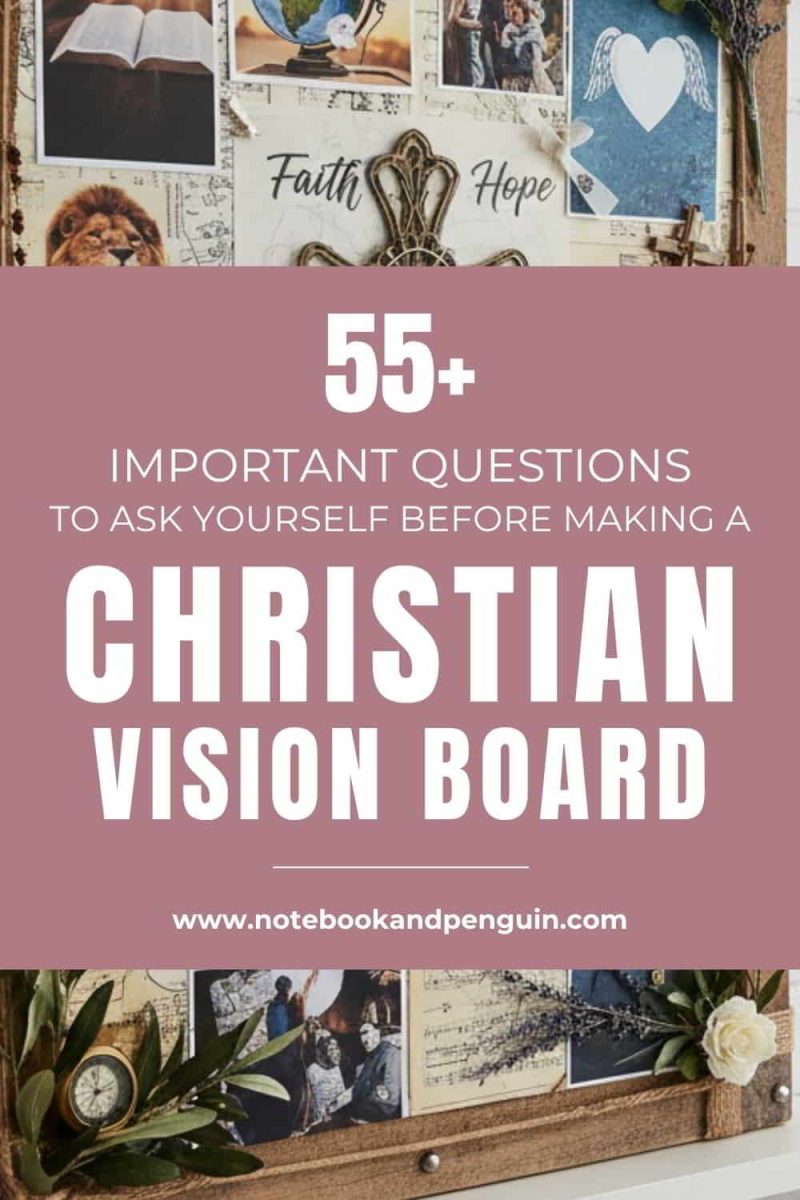 55+ Christian Vision Board Prompts To Find God's Will For Your Life